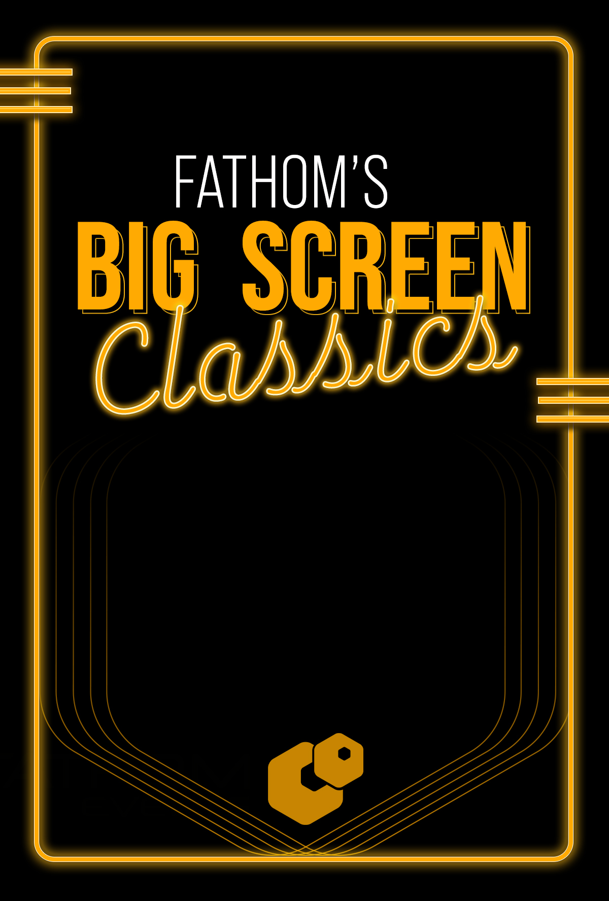 Fathom's Big Screen Classics Series | Timeless Films