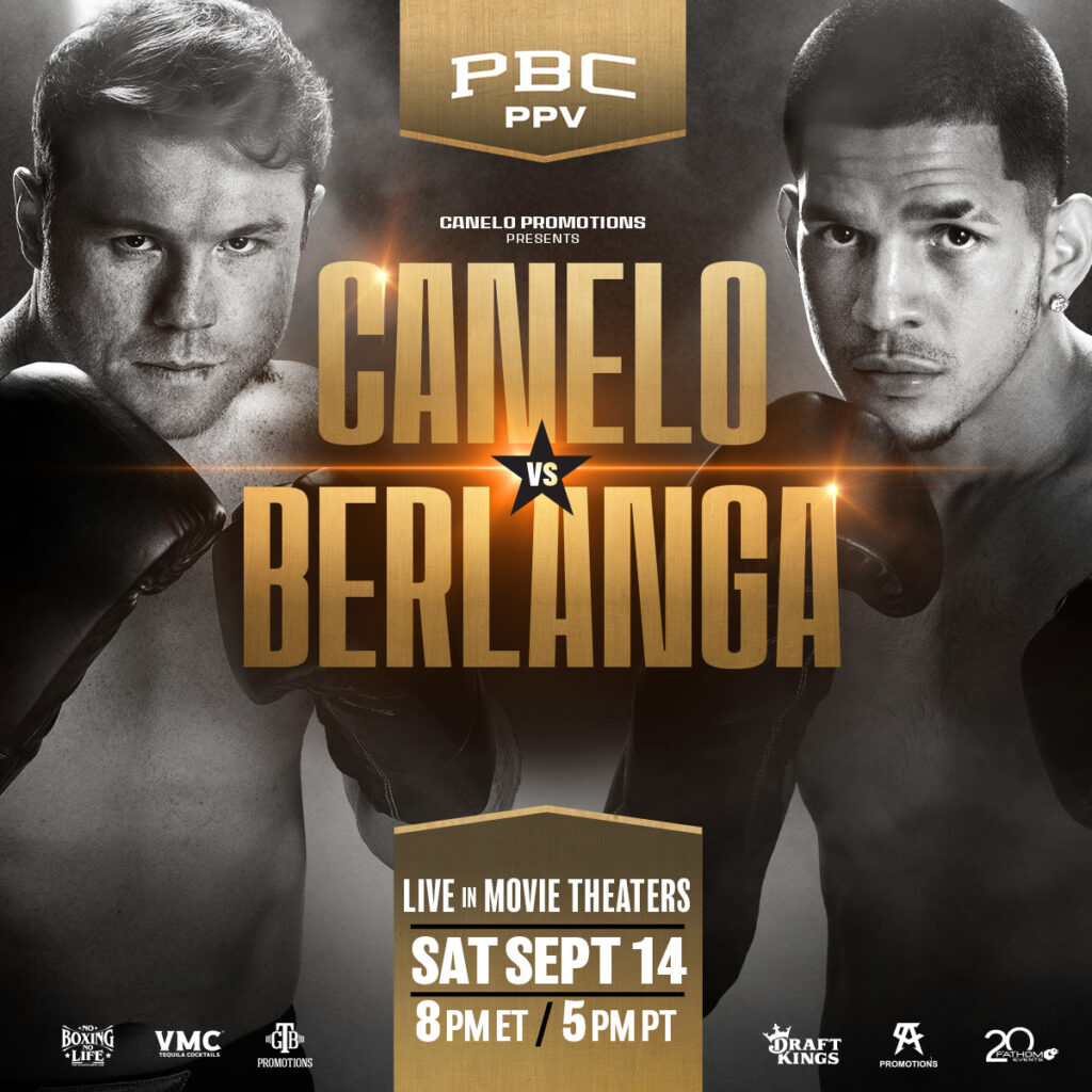 MEXICAN INDEPENDENCE DAY BOUT CANELO VS. BERLANGA LIVE IN THEATERS ...