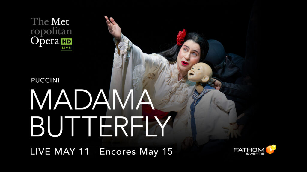 Fathom Events presents the live transmission of Puccini’s timeless ...